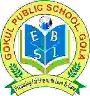 GOKUL PUBLIC SCHOOL, MATHWA TAND (GOKUL COLONY) GOLA